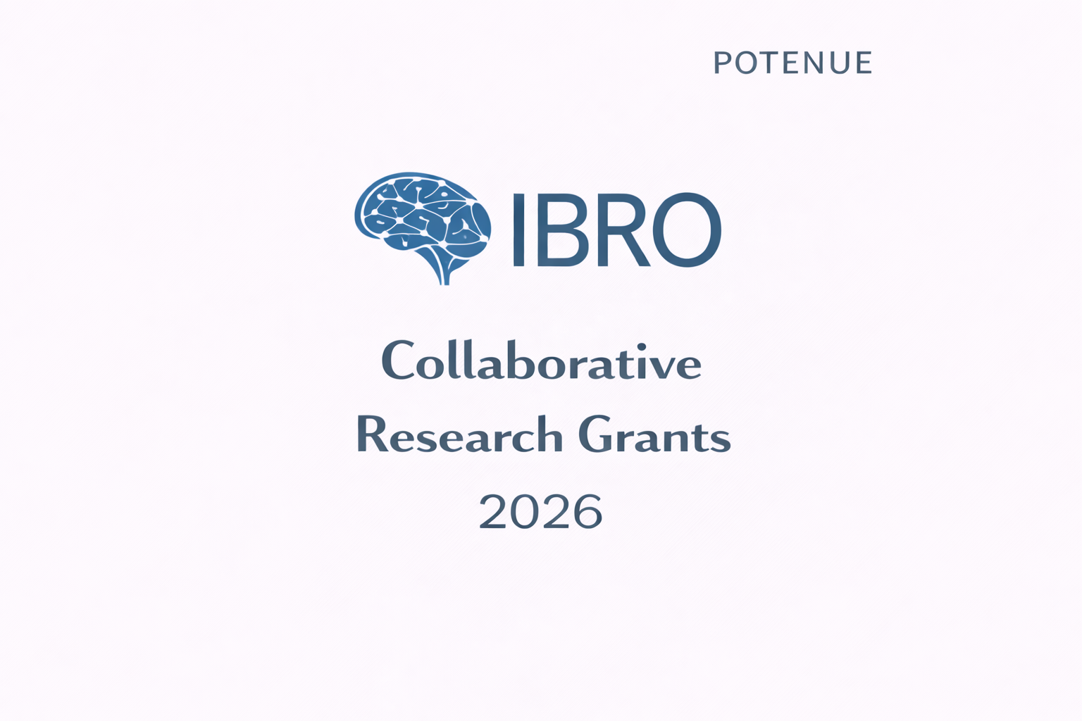 Elite Science Path: The IBRO Collaborative Research Grants 2026 | Potenue